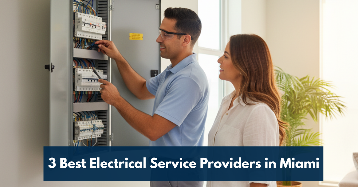 3 Best Electrical Service Providers in Miami