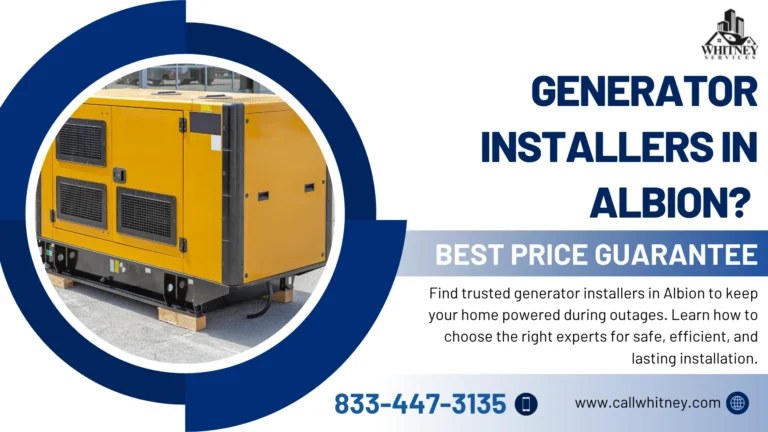 Top Generator Installers in Albion for Reliable Power