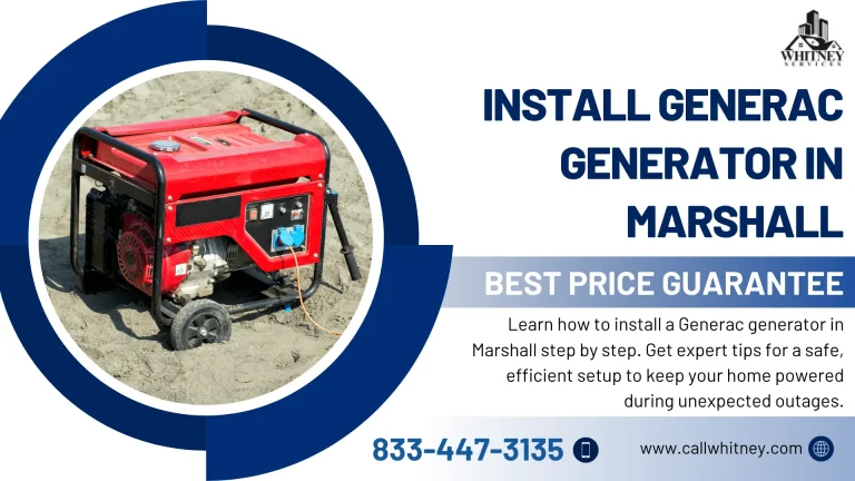 How to Install Generac Generator in Marshall Safely