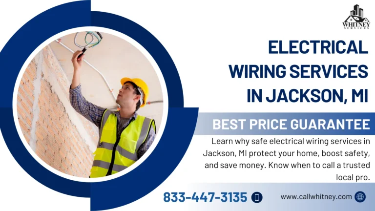 Electrical Wiring Services in Jackson: Why It Matter Most?